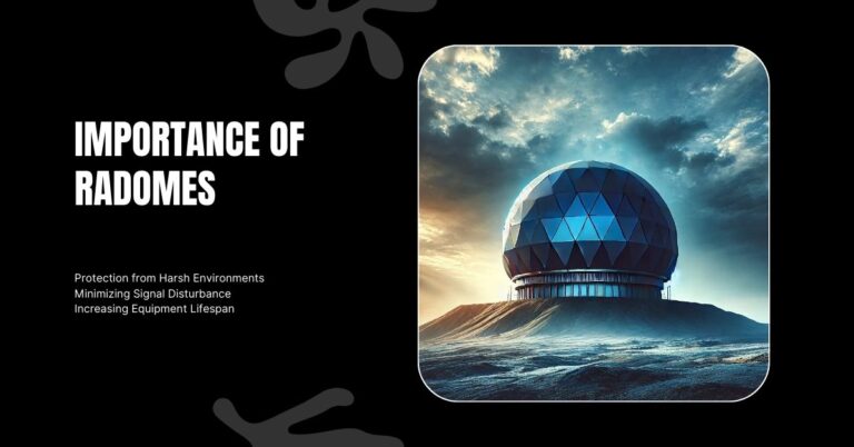 What is Inside a Radome? Components, Function & Importance